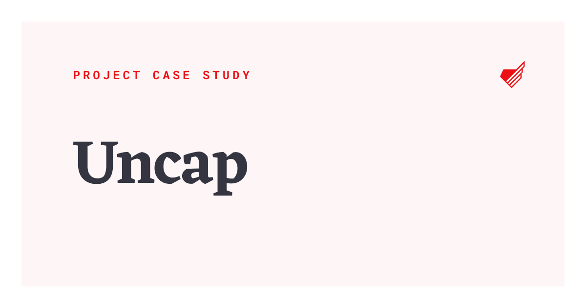 Uncap - Fintech Revenue-Based Platform | Case Study by Monterail
