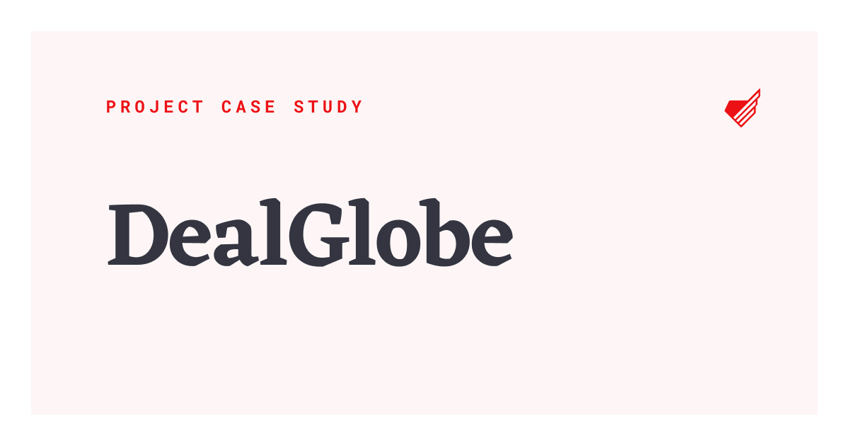 DealGlobe - Fintech Platform | Case Study by Monterail
